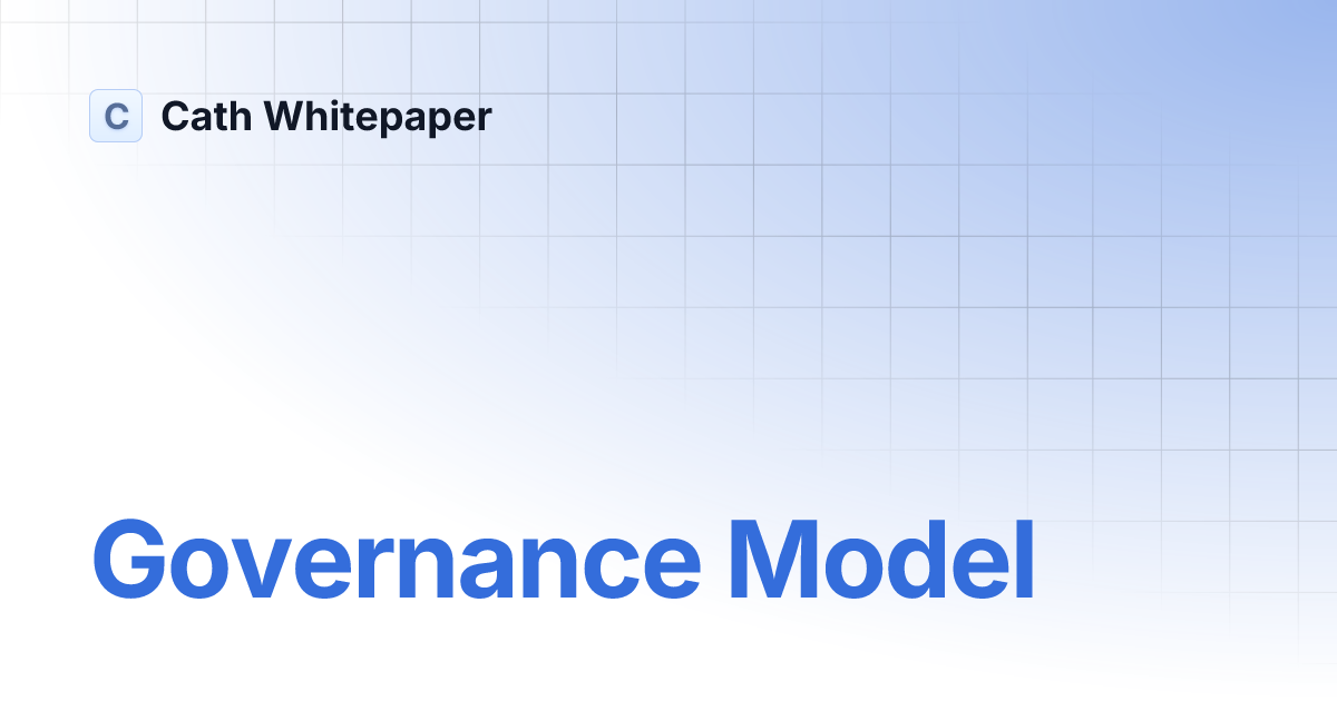Governance Model | Cath Whitepaper