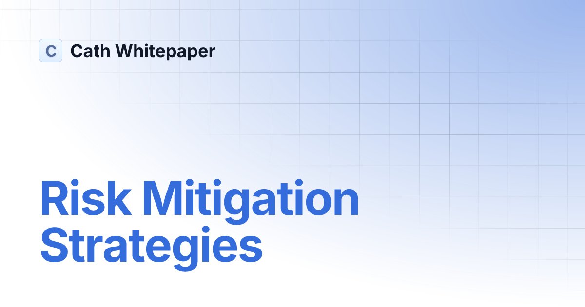 Risk Mitigation Strategies | Cath Whitepaper
